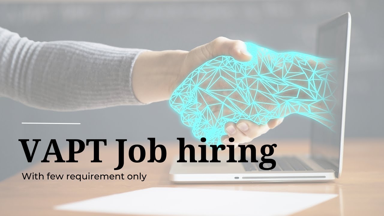 VAPT Job hiring | VAPT cyber security | job vacancy 2024 | IT jobs for ...