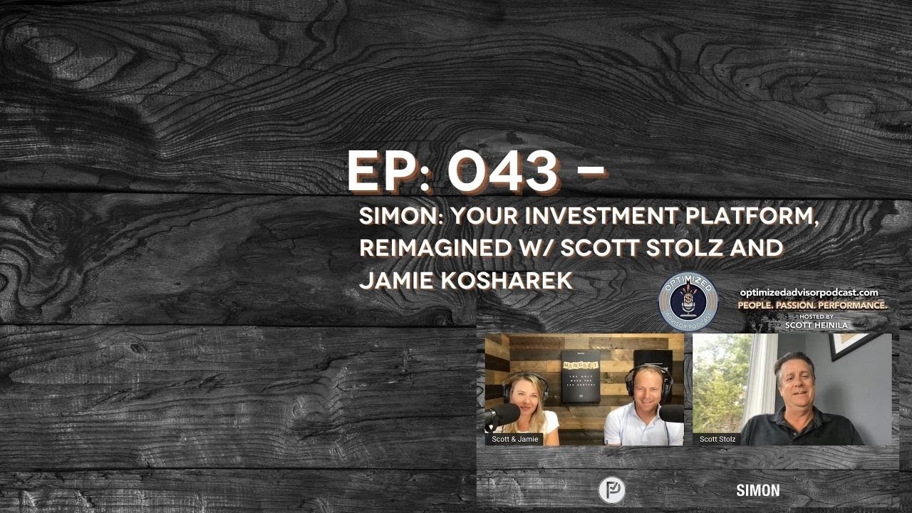 Simon: Your Investment Platform, Reimagined w/ Scott Stolz and Jamie ...