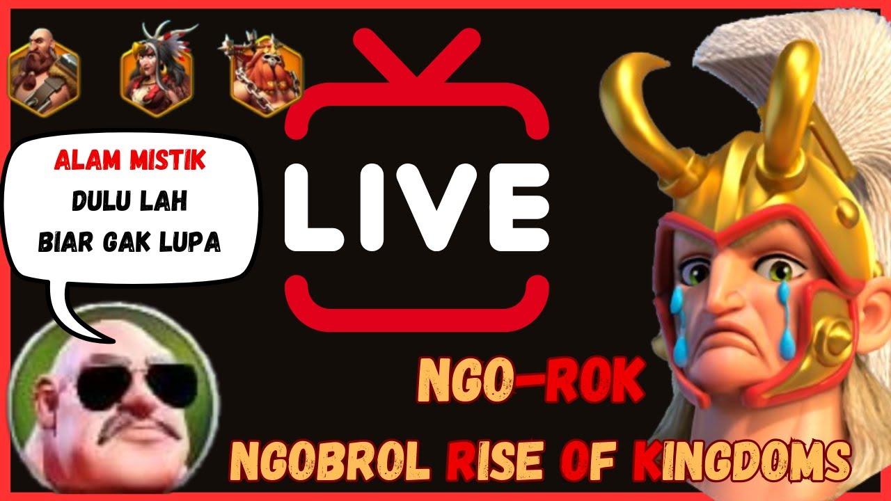 ngo-ROK | Ngobrol RIse Of Kingdom | - YouTube