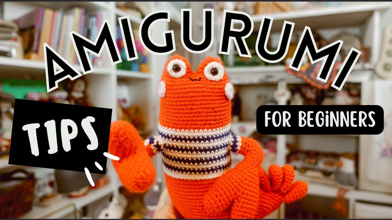 Amigurumi Tips for Beginners From a Certified Crochet Instructor - YouTube