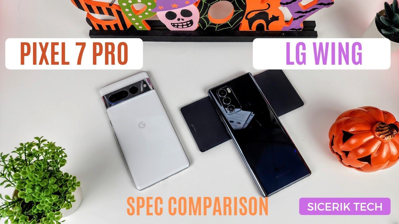 Google Pixel 7 Pro vs the LG Wing. Spec Comparison - YouTube