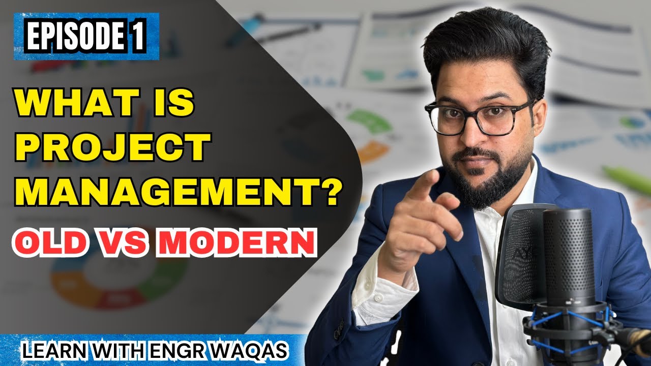 What is Project Management ? | Old vs Modern Projects Management ...