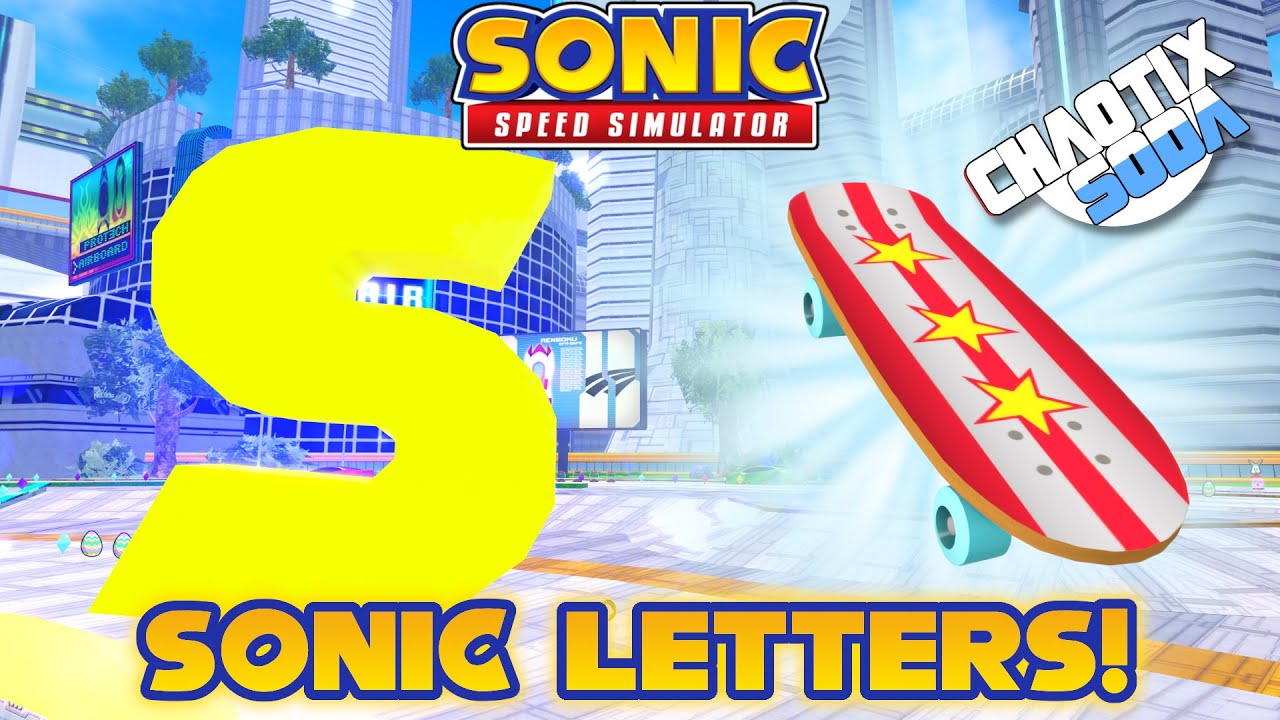 How to Find All SONIC Letters Locations in Sonic Speed Simulator ...