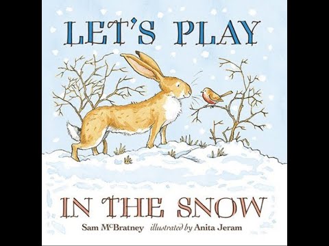 Let's Play in the Snow by Sam McBratney - YouTube