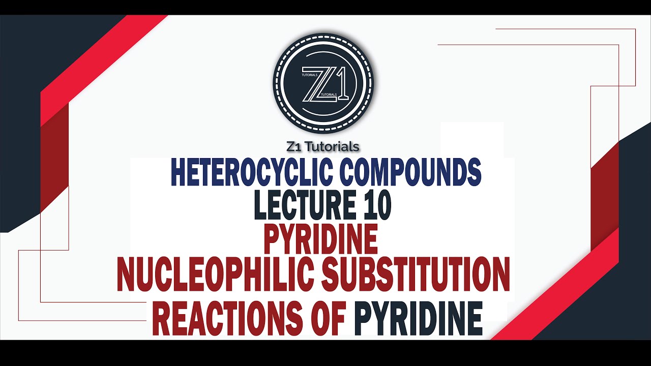 Heterocyclic compounds | Nucleophilic Substitution Reactions of ...