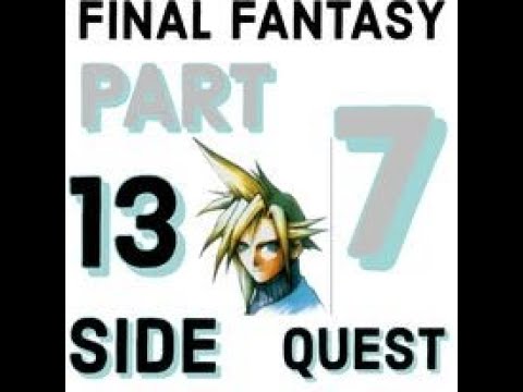 Fantasy fantasy 7 original PT 13 ...... Side quest - YouTube