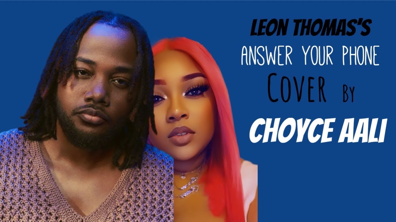 Leon Thomas - Answer Your Phone [Response/Cover] - YouTube
