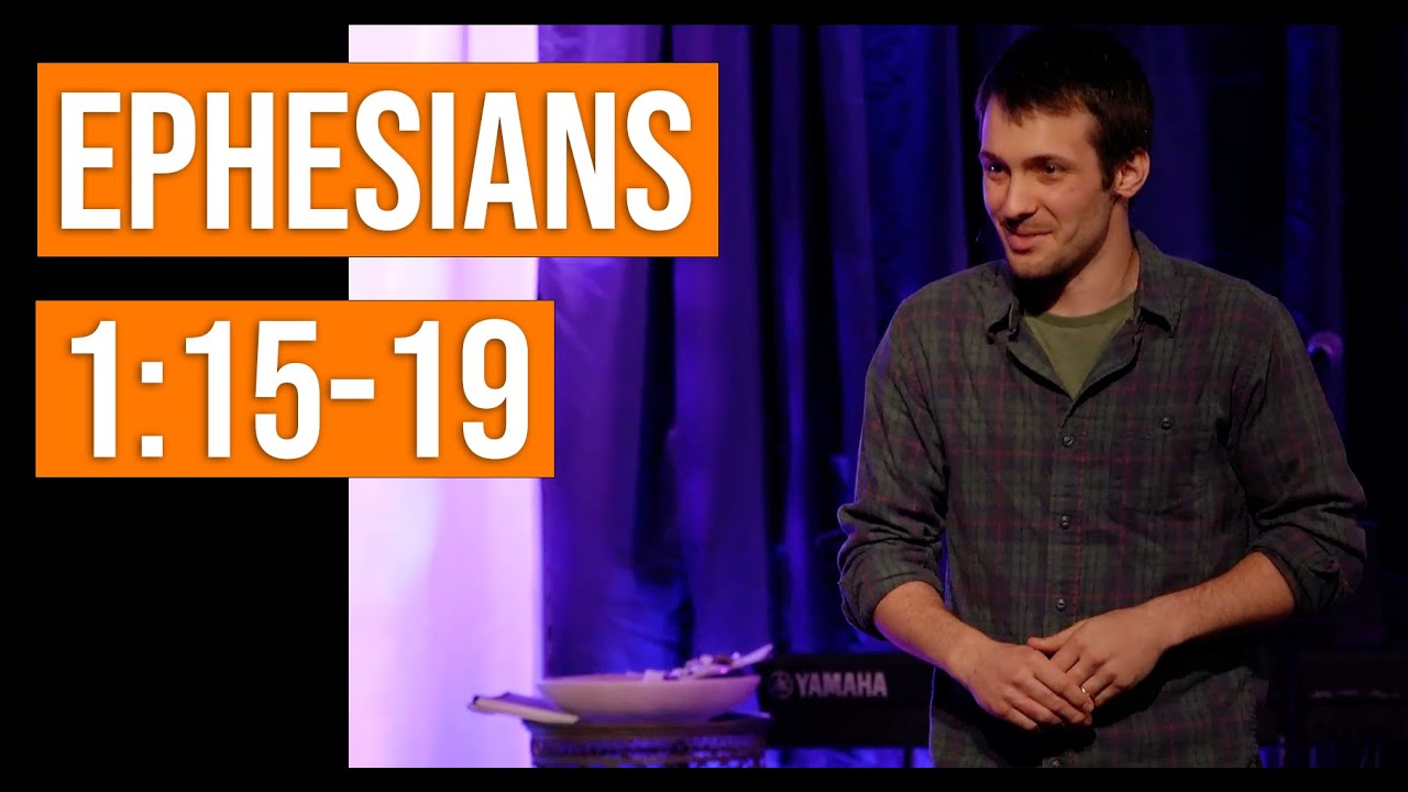 Ephesians 1:15-19 | Andrew Franzen - YouTube