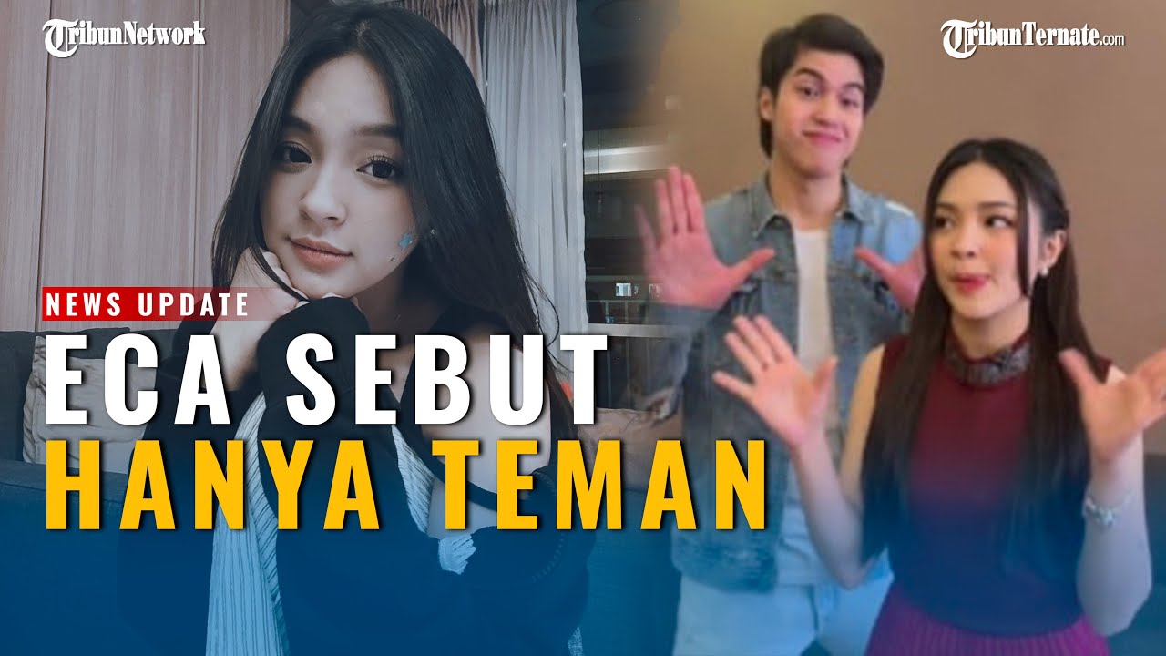 Eca Aura Ungkap Kabar Kedekatannya dengan El Rumi, Sebut Hanya Teman - YouTube