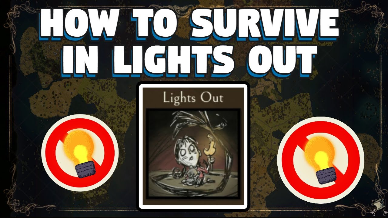 Lights Out Guide Don't Starve Together - How To Survive Lights Out ...