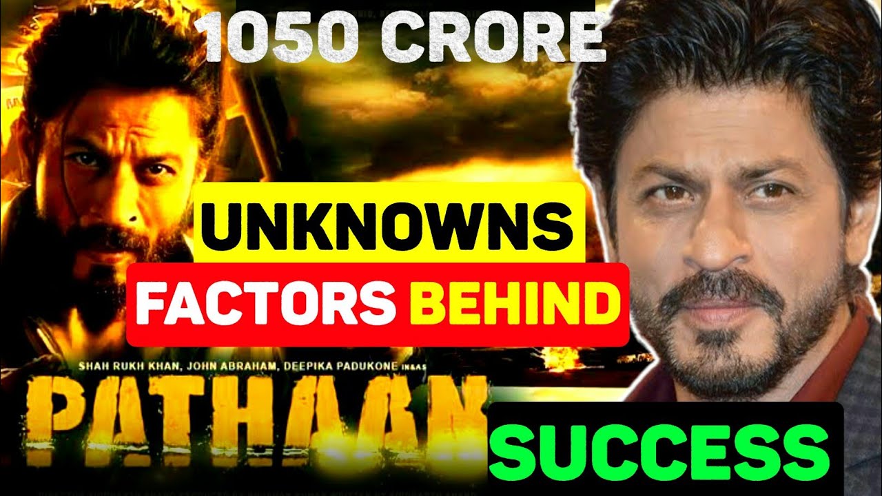 PATHAN : A Journey to Blockbuster Success| Unknown Factors behind Pathan's success. - YouTube