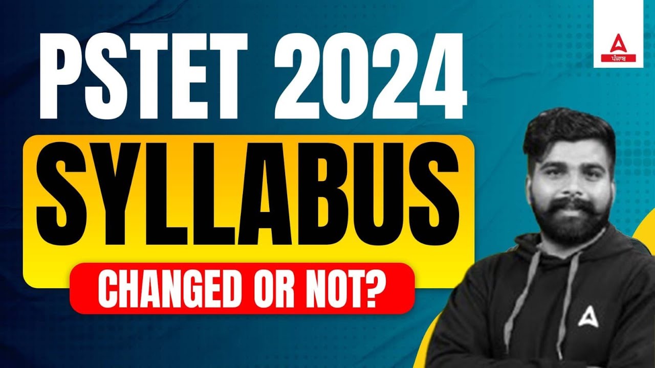 PSTET 2024 | SYLLABUS CHANGED OR NOT? |BY MANOJ RAJPUT SIR - YouTube
