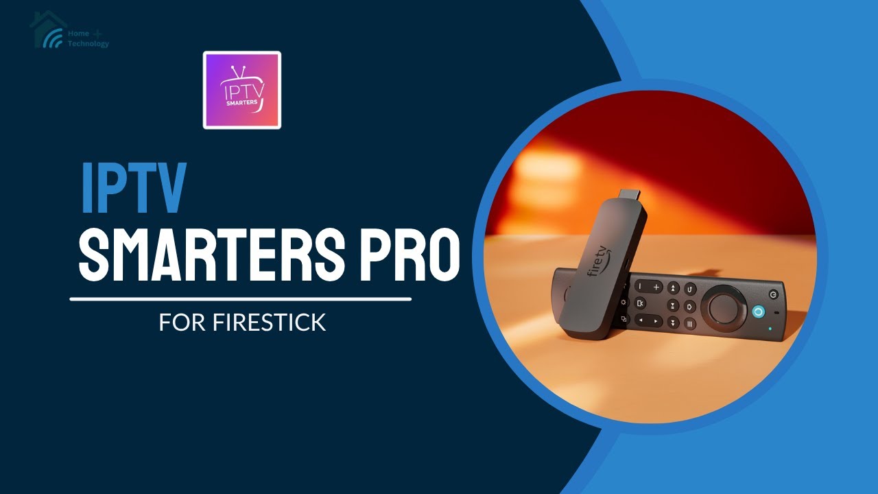 IPTV Smarters Pro FireStick Setup (2025) – Step-by-Step Install & Use ...