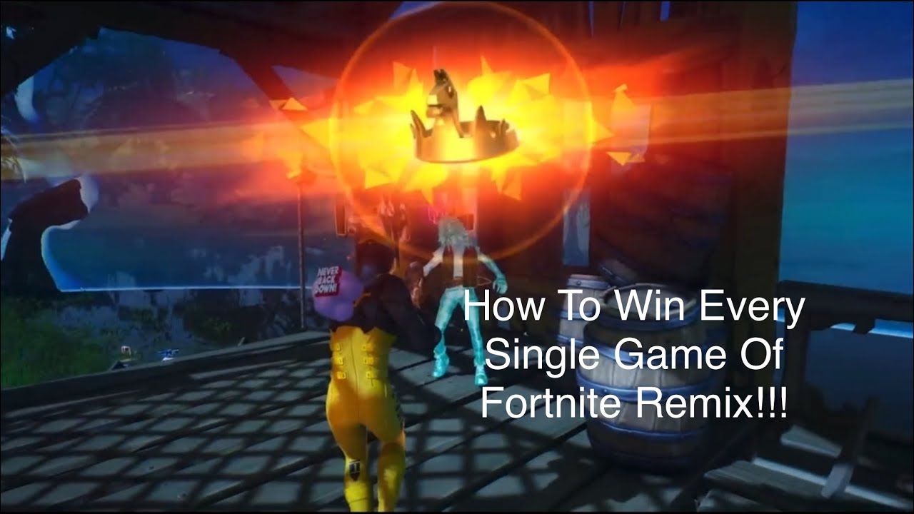 How to win every game in Fortnite Remix!!! - YouTube