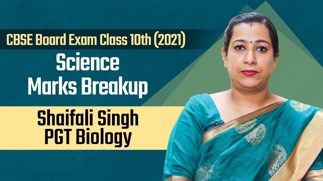 CBSE Class 10 Exam 2021 Science Paper Analysis Marks Breakup And cbse-class-10-exam-2021-science-paper-analysis-marks-breakup-and