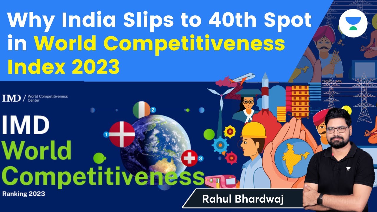 Why India Slips to 40th Spot in World Competitiveness Index 2023 ...