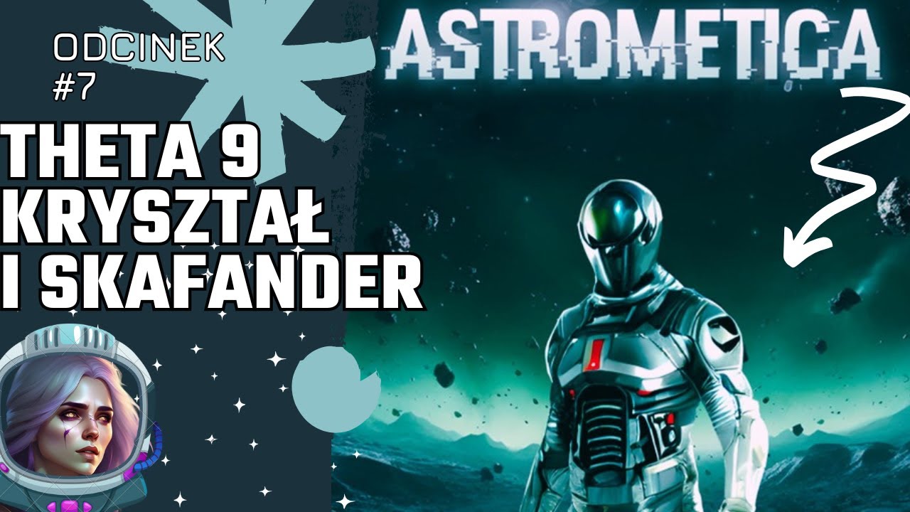 Astrometica ☄️odc. 7💎 Theta 9, Kryształ i Skafander - YouTube