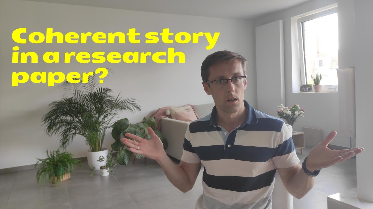 How to tell a coherent story in research papers (6 EASY steps) - YouTube