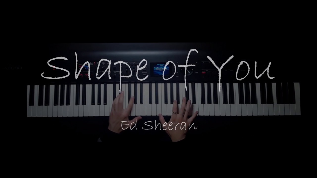 Shape of You - Ed Sheeran Piano cover - YouTube