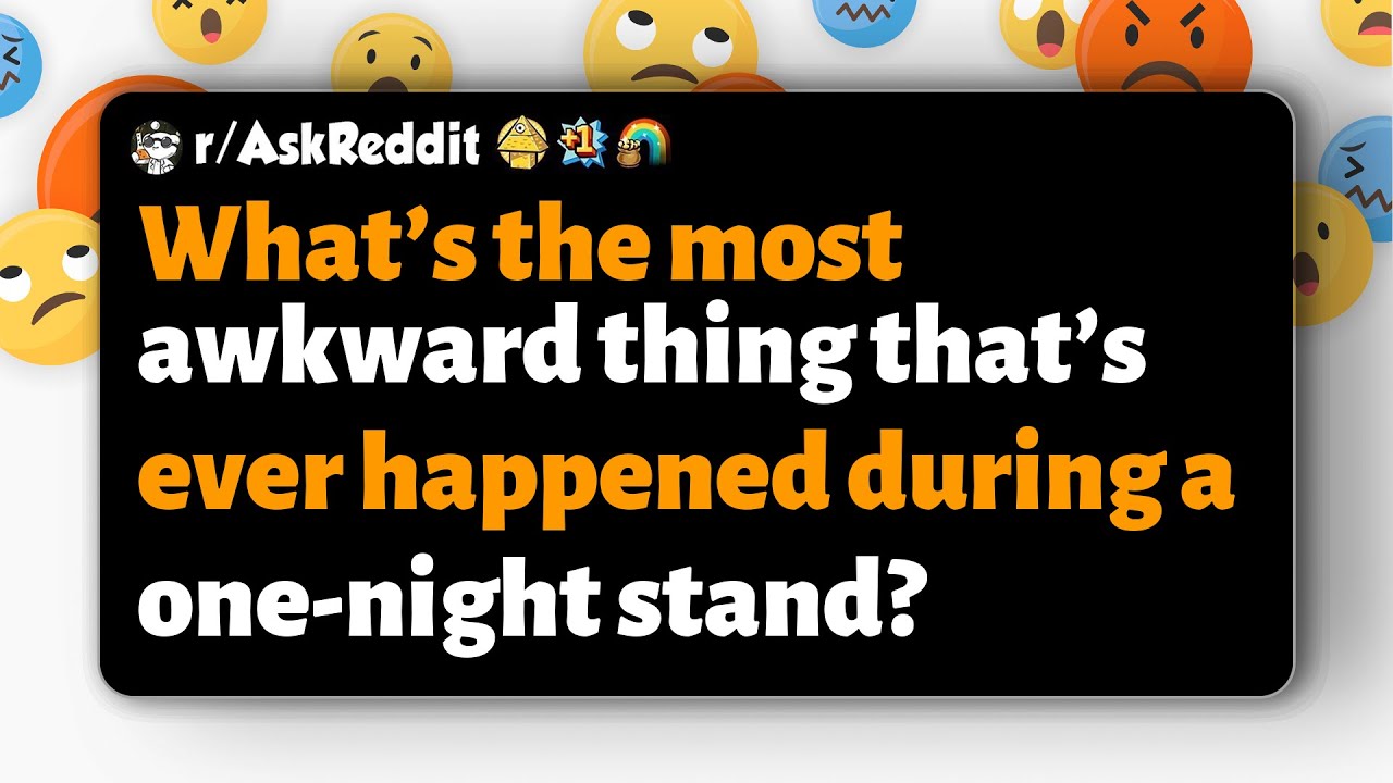 r/AskReddit | What’s the most awkward thing that’s ever happened during ...