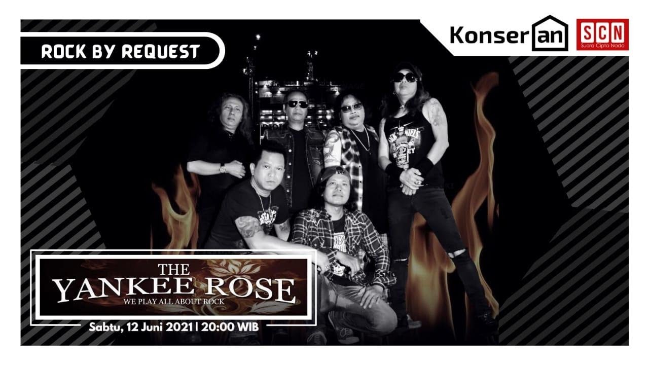 🔴【LIVE】THE YANKEE ROSE | KONSER RUMAHAN ROCK BY REQUEST - YouTube
