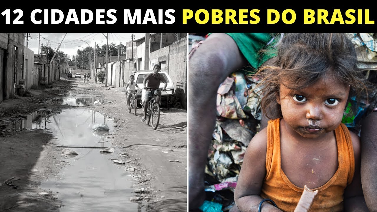 MISÉRIA OCULTA: Descubra as 12 Cidades Mais Pobres do Brasil - YouTube