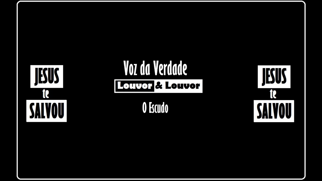 LOUVOR Voz da Verdade - O Escudo - YouTube