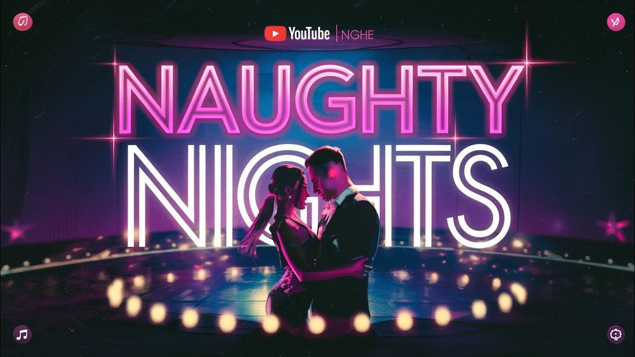 NAUGHTY NIGHT | Night naughty lyrics ♥️ - YouTube