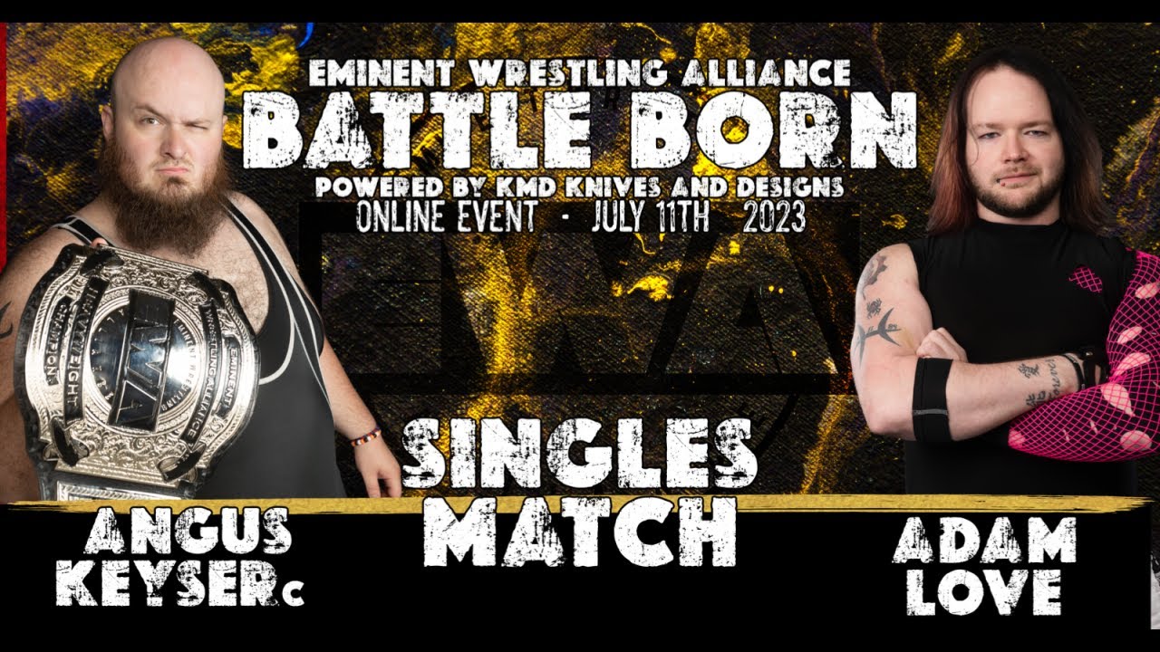 EWA Championship Match | Angus (c.) vs Adam Love | Battle Born - YouTube