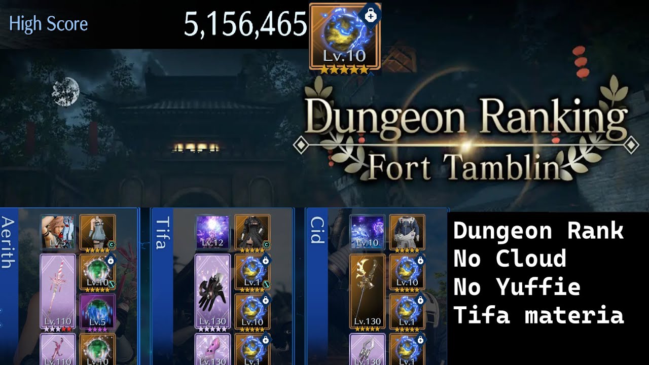 [FF7 Ever Crisis] Dungeon Ranking Fort Tamblin 5150k+ Score - The only ...