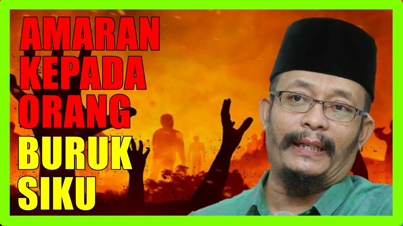 Amaran Rasulullah Kepada Orang Yang Perangai "BURUK SIKU" - Ustaz Kazim ...