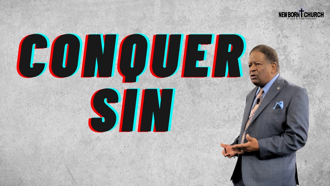 Conquer SIN | Bishop Myron Feltner - YouTube