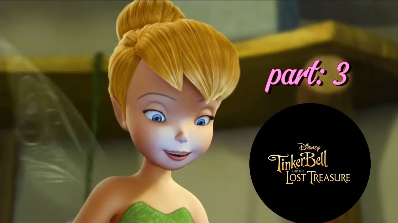 Tinkerbell And The Lost Treasure Hindi ☘️ ☘️ Part 3 Tinkerbell