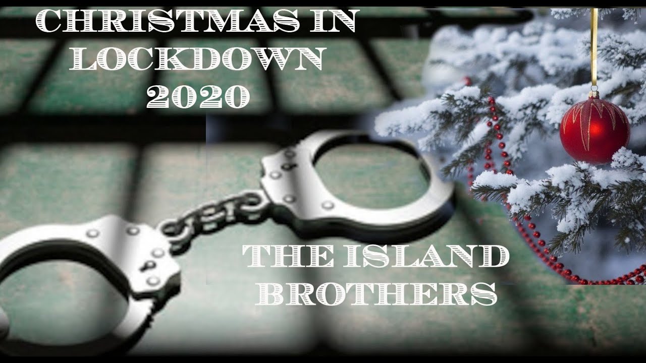 The Island Brothers: Christmas in Lockdown - YouTube