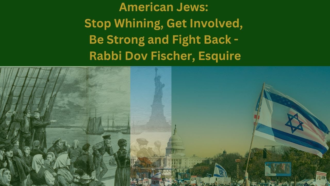 American Jews: Stop Whining, Get Involved, Be Strong and Fight Back ...