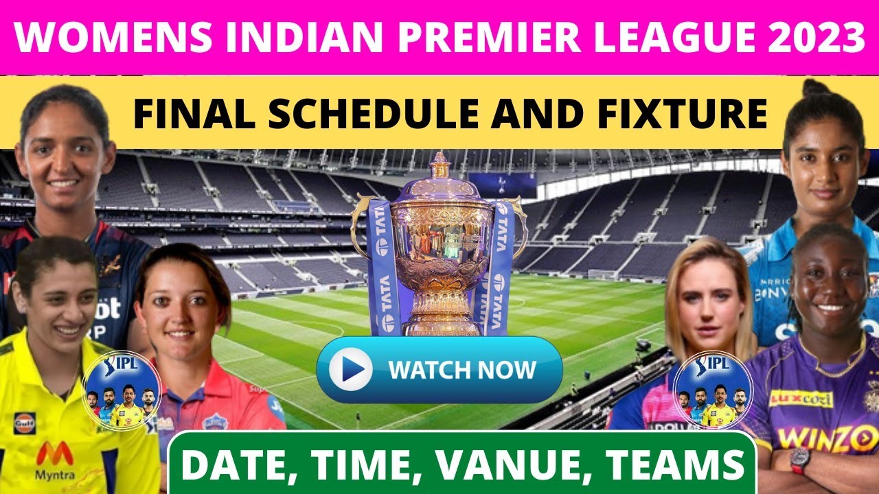 Womens IPL 2023 Final Schedule & fixture /Date,time,vanue // - YouTube