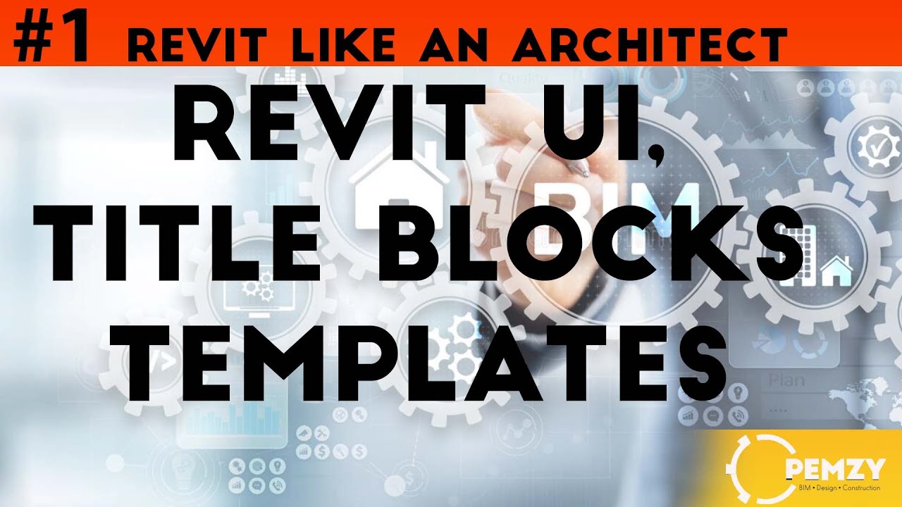 REVIT 2023_BEGINNER TUTORIAL__USER INTERFACE, TEMPLATES AND TITLE ...