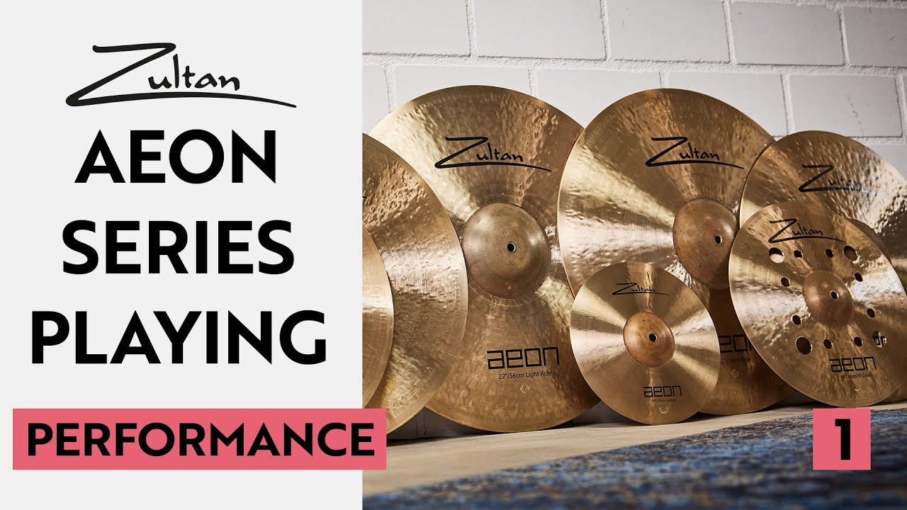 AEON Series | Performance | Zultan Cymbals - YouTube