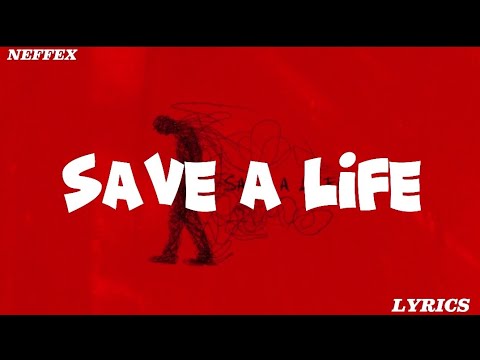 NEFFEX - Save A Life (Lyrics) - YouTube