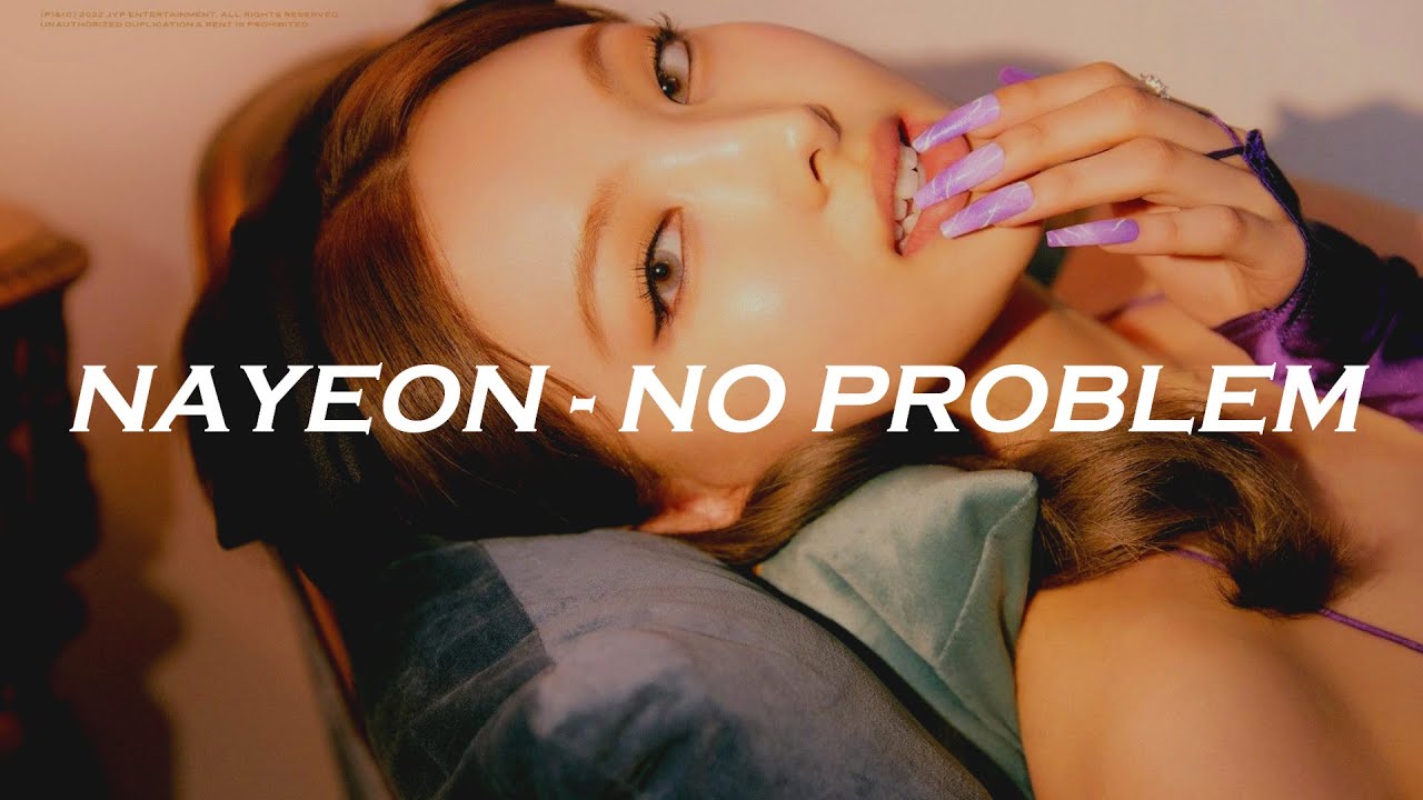 Nayeon Ft. Felix - "No Problem" Easy Lyrics - YouTube