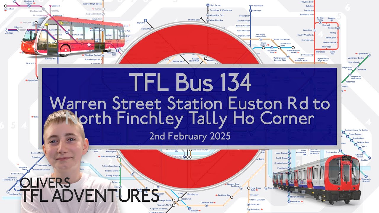 TFL BUS ROUTE 134 - Warren Street Station Euston Rd To North Finchley ...