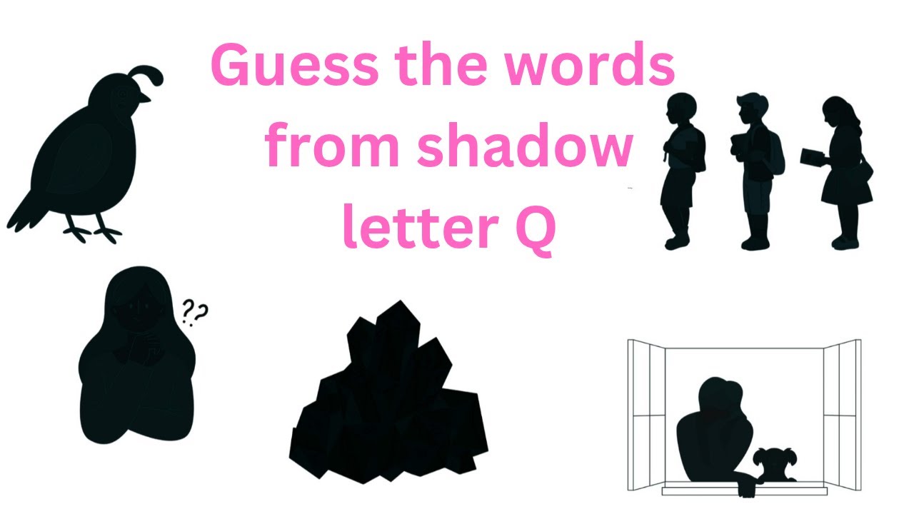 Letter Q Shadow Game! Guess the Objects! Educational Quiz for Kids ...