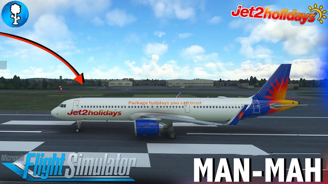 LIVE Jet2 A321N Manchester - Menorca FULL FLIGHT - Microsoft Flight ...