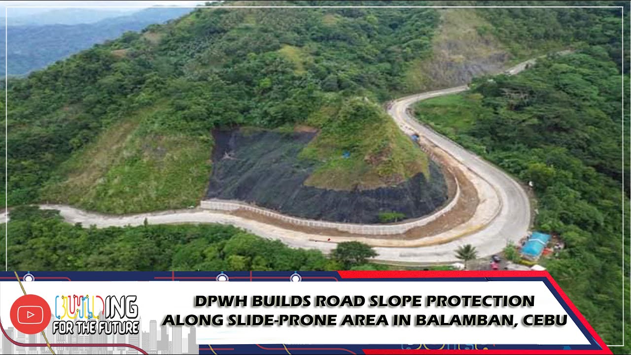DPWH builds road slope protection along slide-prone area in Balamban ...