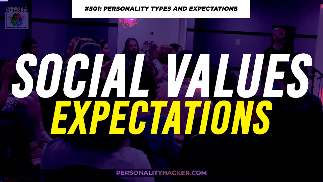 "Social Values" of Harmony (Extraverted Feeling) | From Ep 501 | PersonalityHacker.com - YouTube