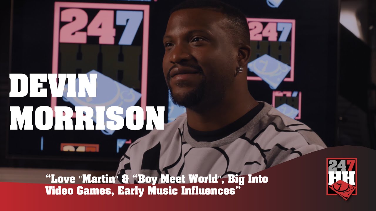 Devin Morrison - Love "Martin" & "Boy Meets World", Big Into Video Games, Early Music Influences ...