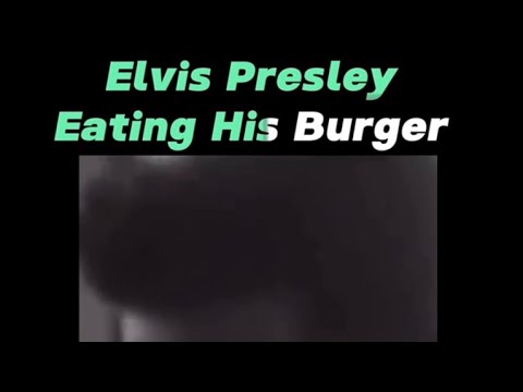 Elvis Presley - Eating his Burger - YouTube