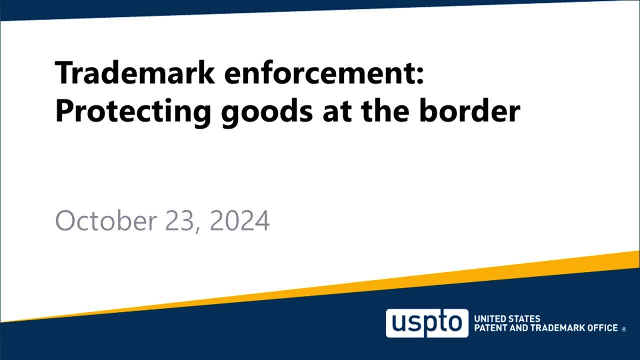 Trademark enforcement: Protecting goods at the border with U.S. Customs ...