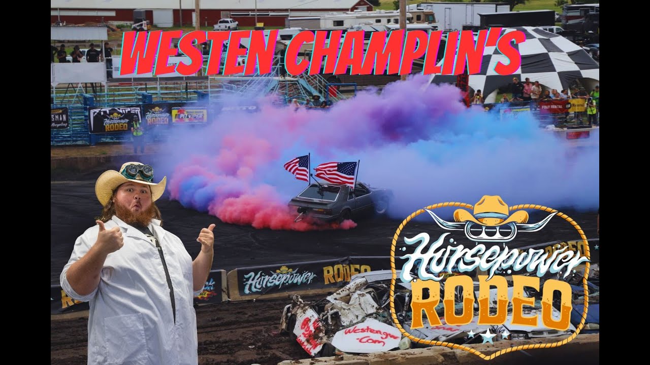 Westen Champlin's Horsepower Rodeo - YouTube