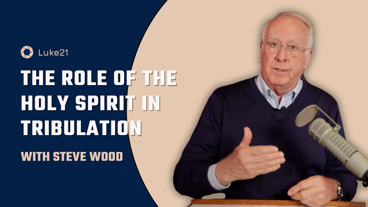 Episode 408 | The Role of the Holy Spirit in Tribulation | Luke 21 ...
